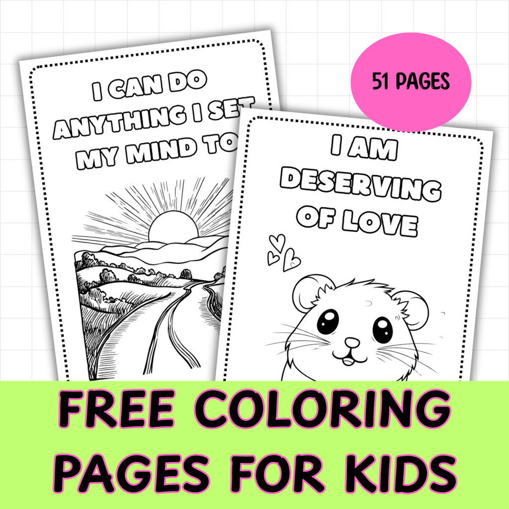 51 Free Affirmation Coloring Pages for Kids - Happier Homeschool